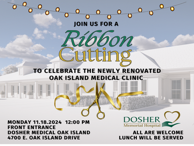 Dosher to Host Ribbon Cutting and Lunch at Oak Island Medical Clinic
